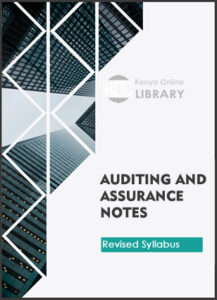 Auditing and Assurance Notes – Kenya Online Library